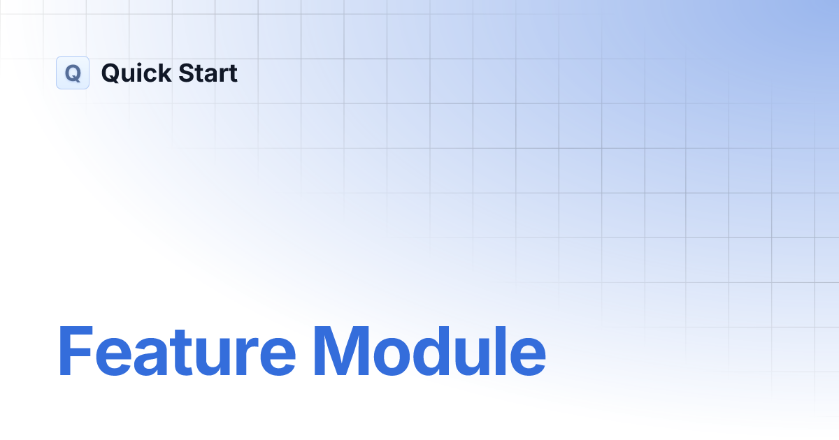 Feature Module | Quick Start
