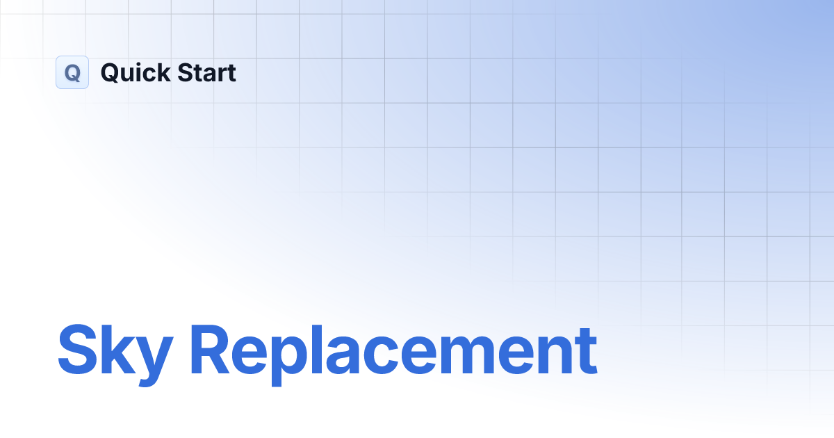 Sky Replacement | Quick Start