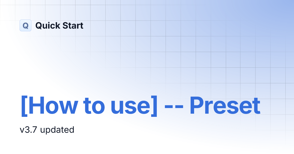 [How to use] -- Preset | Quick Start
