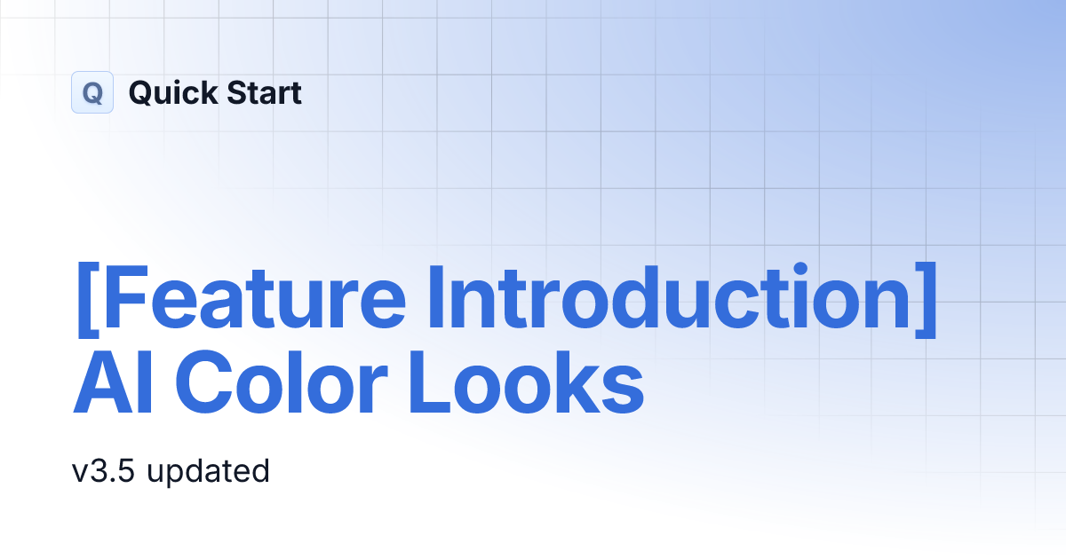 [Feature Introduction] AI Color Looks | Quick Start
